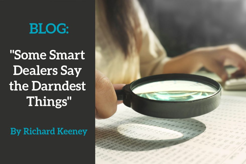 Some Smart Dealers Say the Darndest Things by Richard Keeney - The Mar ...